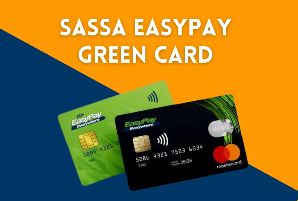 SASSA EasyPay Green Card Details Inside - Go Green, Save More